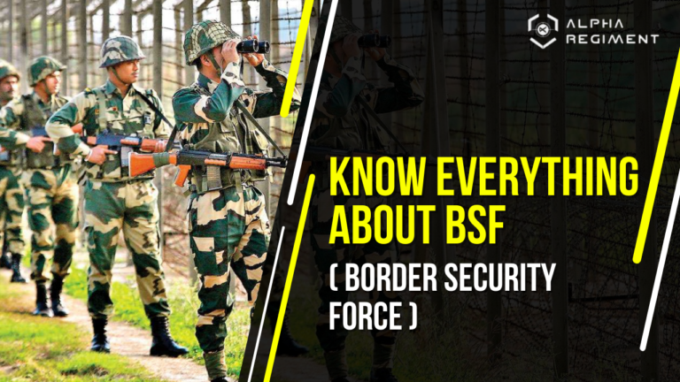 Know Everything About Border Security Force (BSF)