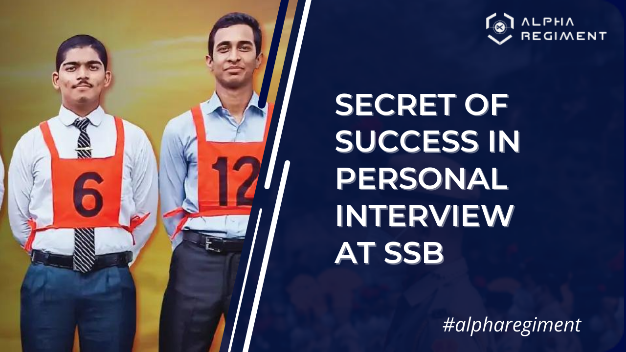 Secret of Success in Personal Interview at SSB