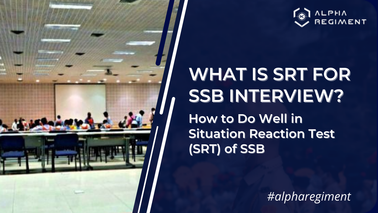 What is SRT for SSB interview? How to Do Well in Situation Reaction ...