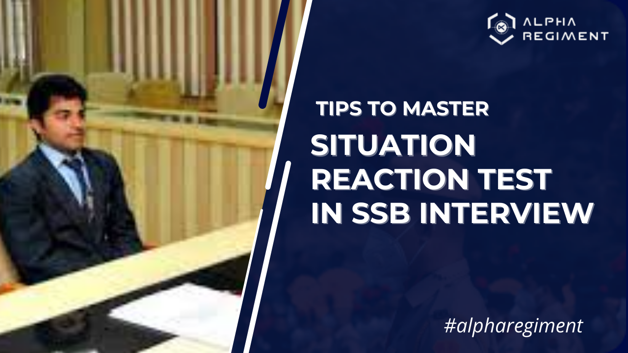 Tips To Master Situation Reaction Test in SSB Interview