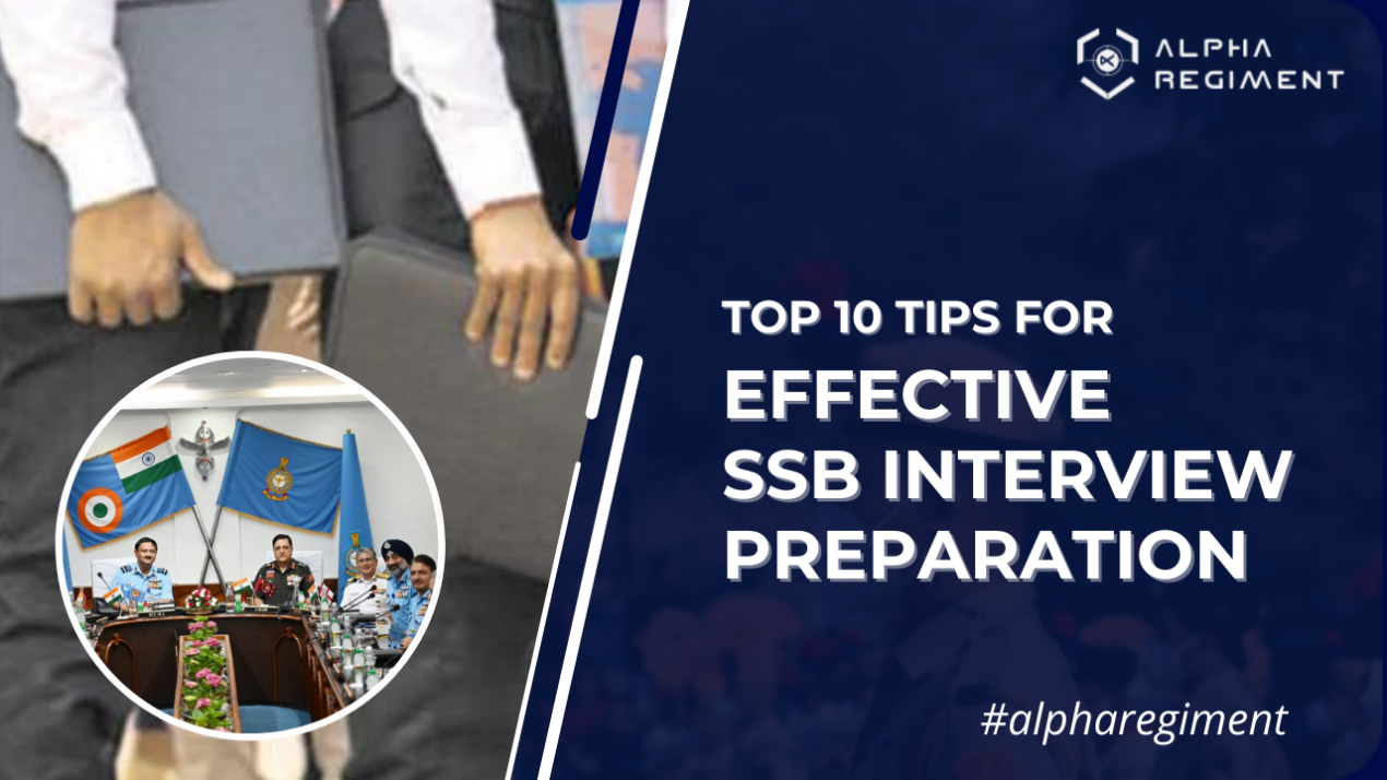 Top 10 Tips For Effective Ssb Interview Preparation